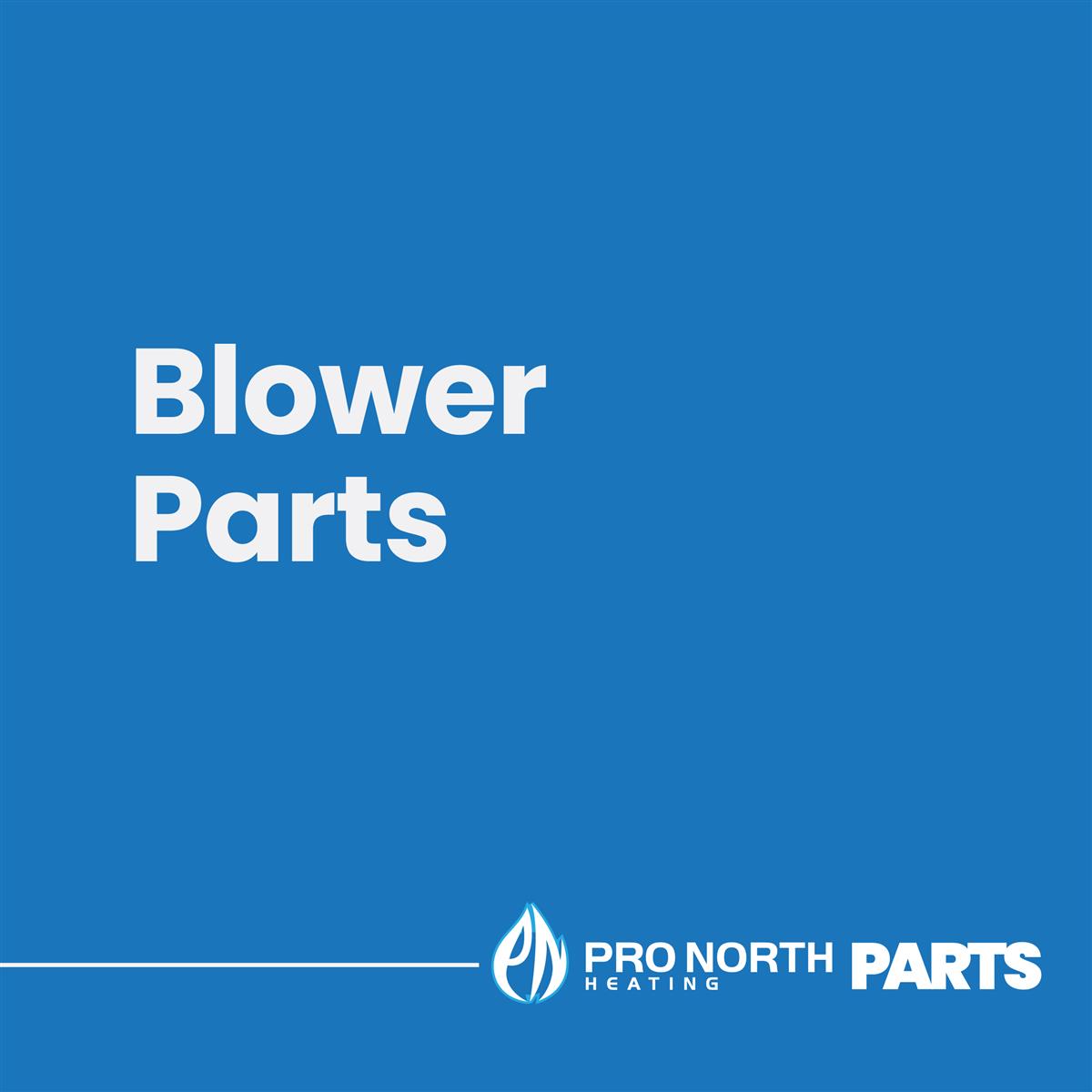 Furnace Blower Parts | Pro North Heating | Fort St. John – Pro North ...
